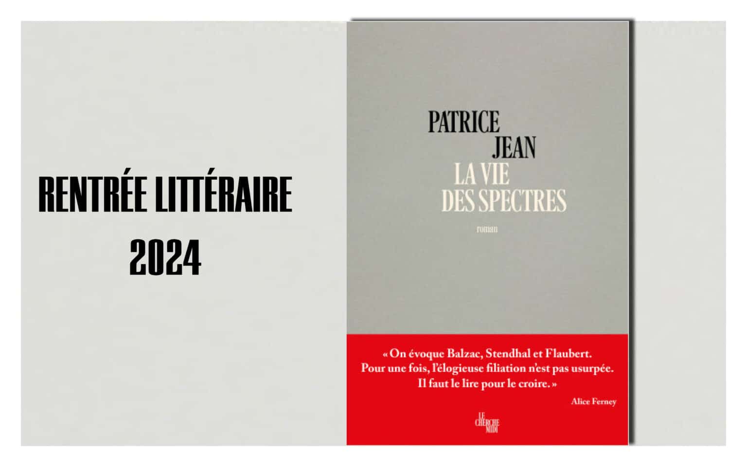 Critique : La vie des spectres de Patrice Jean - Transfuge